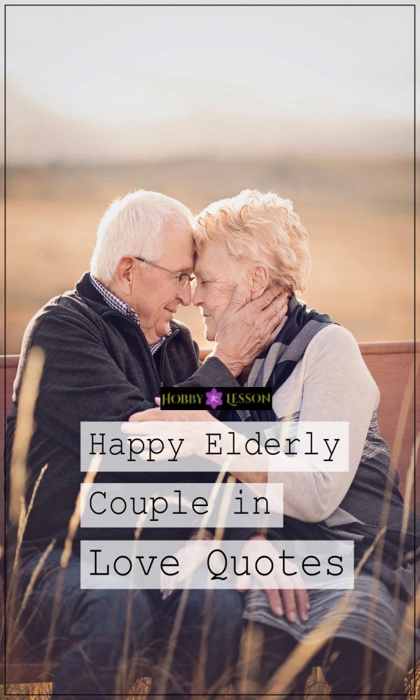 Happy Elderly Couple In Love Quotes Hobby Lesson